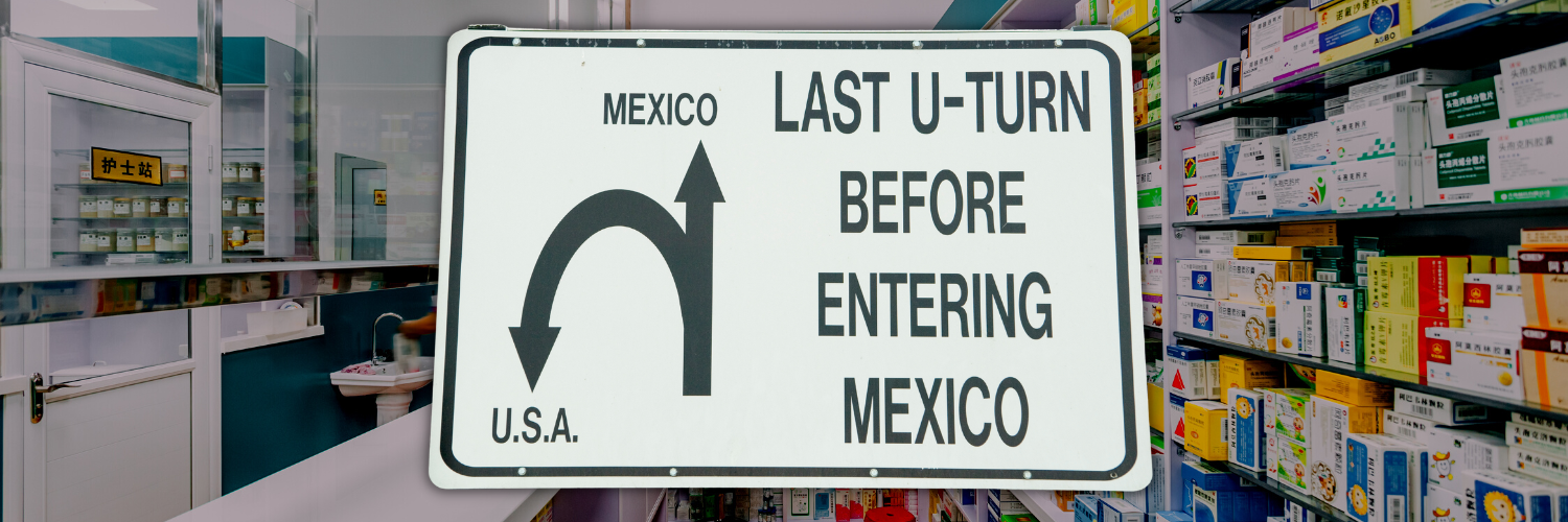 Can Americans legally drive to Mexico to fill a prescription ...